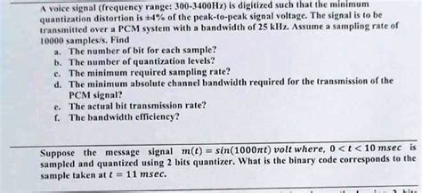 Solved A Voice Signal Frequency Range 300 3400 Hz Is Digitized Such