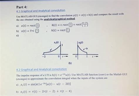 Solved Graphical And Analytical Convolution Use Matlab Gui