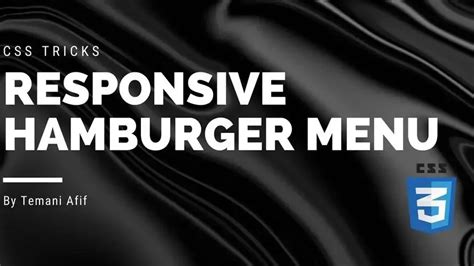How To Create A Responsive Hamburger Menu Using Css