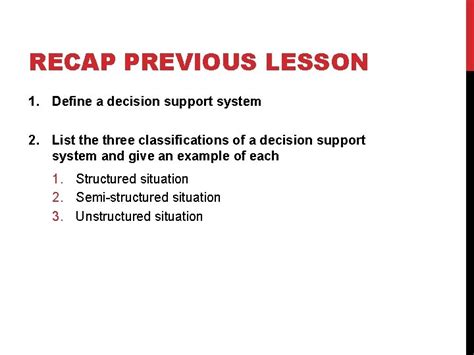 DECISION SUPPORT SYSTEMS DSS RECAP PREVIOUS LESSON