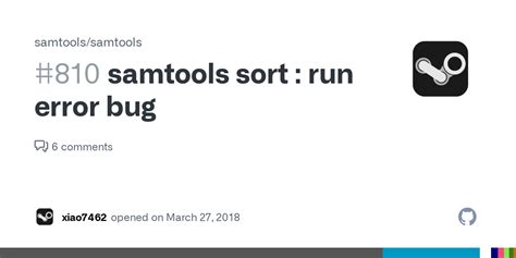 Samtools Sort Run Error Bug Issue 810 Samtools Samtools GitHub