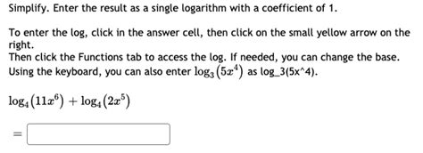 Solved Simplify Enter The Result As A Single Logarithm With