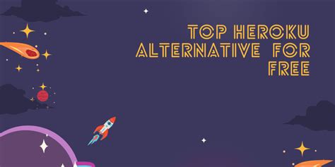 Top Heroku Alternatives For Free Dev Community
