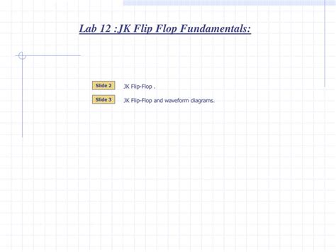 PPT Lab JK Flip Flop Fundamentals PowerPoint Presentation Free Download ID