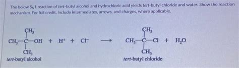 Solved The Below Sn1 Reaction Of Tert Butyl Alcohol And