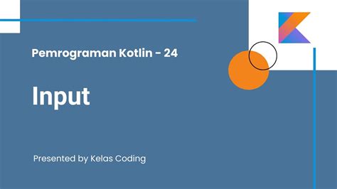 Belajar Kotlin Bahasa Indonesia 24 User Input Youtube