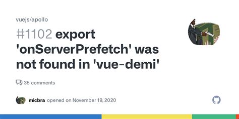 Export Onserverprefetch Was Not Found In Vue Demi · Issue 1102