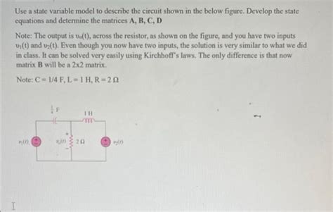 Solved Use A State Variable Model To Describe The Circuit Chegg Com