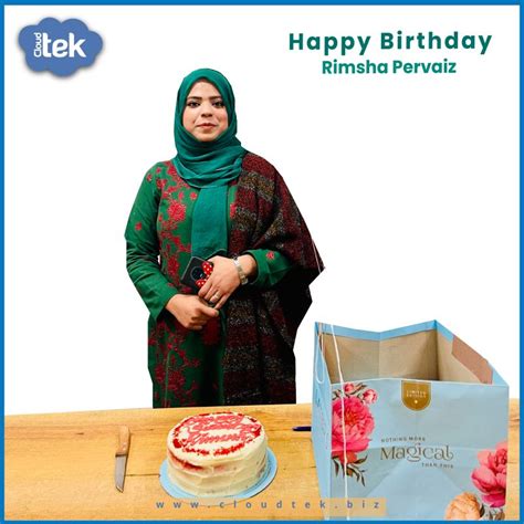 Happy Birthday Rimsha Pervaiz May The Coming Year Bring You Abundant Growth And Prosperity