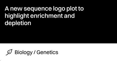 A New Sequence Logo Plot To Highlight Enrichment And Depletion