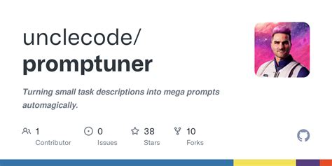 Github Unclecodepromptuner 𝙏𝙪𝙧𝙣𝙞𝙣𝙜 𝙨𝙢𝙖𝙡𝙡 𝙩𝙖𝙨𝙠 𝙙𝙚𝙨𝙘𝙧𝙞𝙥𝙩𝙞𝙤𝙣𝙨 𝙞𝙣𝙩𝙤
