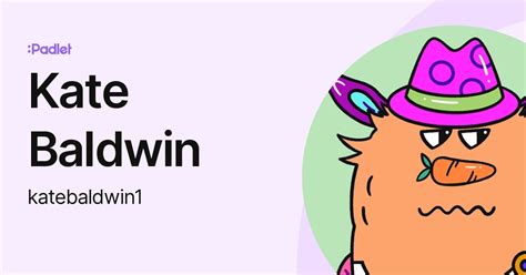 Kate Baldwin Katebaldwin1 Profile Padlet