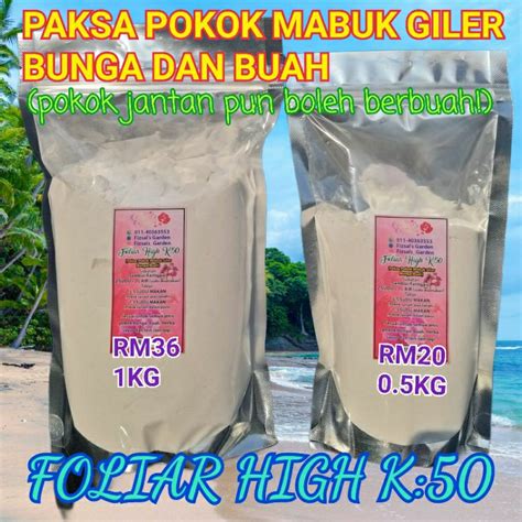Foliar High K50 Tinggi Unsur Kalium Potasium Push Paksa Buah Dan