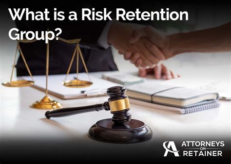 What Is A Risk Retention Group Attorneys On Retainer