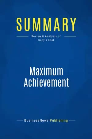 Pdf Summary Maximum Achievement By Businessnews Publishing