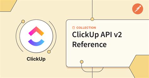 Clickup Api V2 Reference Documentation Postman Api Network