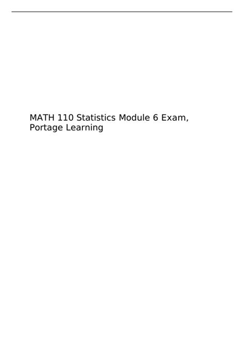 Math 110 Module 6 Exam 6 Portage Learning Statistics Quiz Math 110 Introduction To Statistics