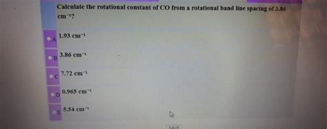 Solved Calculate The Rotational Constant Of CO From A Chegg Com