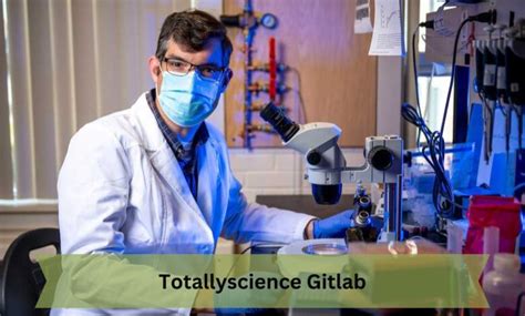 Totallyscience Gitlab Try It Now