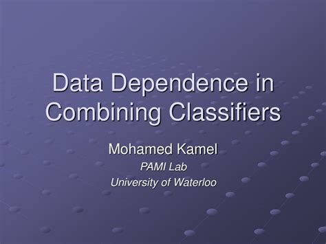 Ppt Data Dependence In Combining Classifiers Powerpoint Presentation Id 3994953