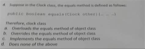 Solved Suppose In The Clock Class The Equals Method Is