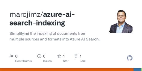 Github Marcjimzazure Ai Search Indexing Simplifying The Indexing Of Documents From Multiple
