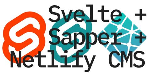 Svelte Sapper Netlify Cms Get Up And Running Fast With Svelte