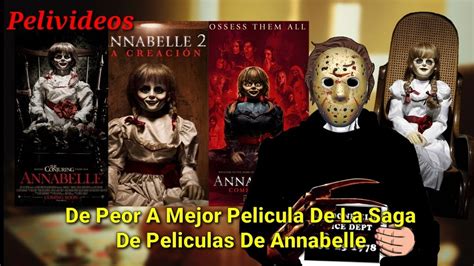 De Peor A Mejor Pelicula De Annabelle Pelivideos Oficial Youtube
