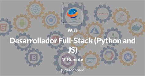 Desarrollador Full Stack Python And Js At Witi Remote Work From