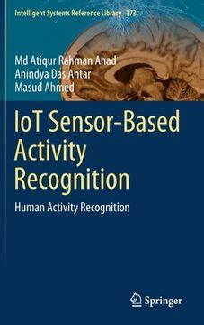 Libro Iot Sensor Based Activity Recognition Human Activity Recognition