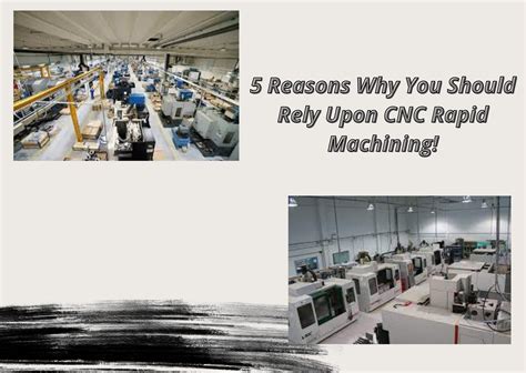 5 reasons why you should rely upon cnc rapid machining