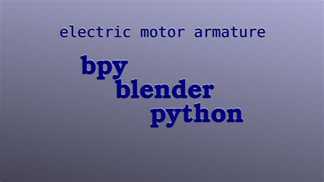 Bpy Blender Python Generating Geometry For An Electric Motor