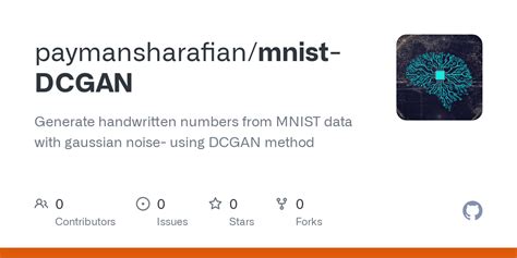 GitHub Paymansharafian Mnist DCGAN Generate Handwritten Numbers From MNIST Data With Gaussian