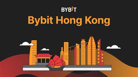 Bybit Nộp đơn Xin Giấy Phép Hoạt động Tại Hong Kong
