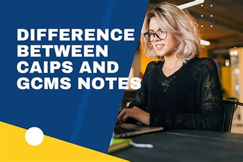 Difference Between CAIPS And GCMS Notes Different Notes Dream Destinations