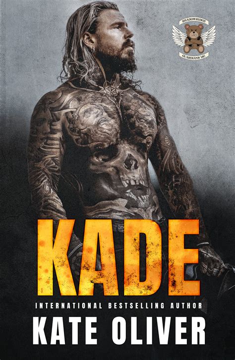 Kade Shadowridge Guardians Mc 2 By Kate Oliver Goodreads
