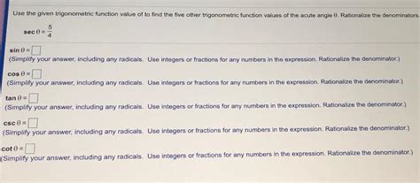 solved use the given trigonometric function value of to find
