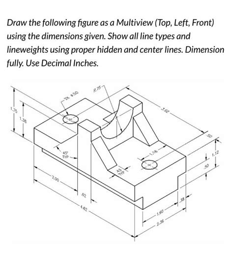 Solved Draw The Following Figure As A Multiview Top Left