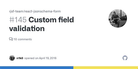 custom field validation · issue 145 · rjsf team react jsonschema form
