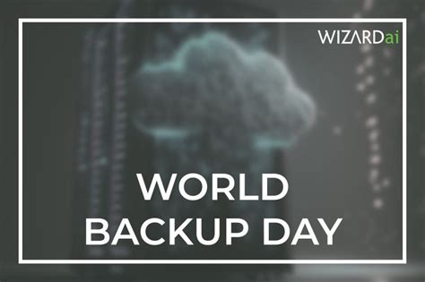 Wizard Ai On Linkedin Ai Datamanagement Worldbackupday