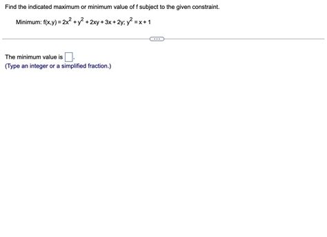 Solved Find The Indicated Maximum Or Minimum Value Of F