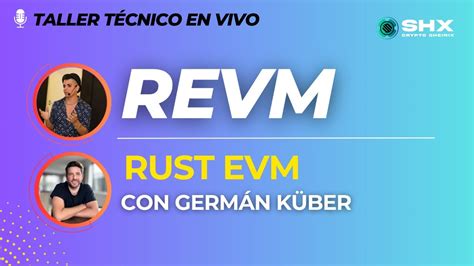 descifrando la revm rust evm con germán küber youtube