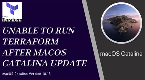 Unable To Run Terraform After MacOS Catalina Update TechCrumble