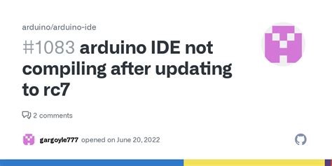 Arduino Ide Not Compiling After Updating To Rc7 · Issue 1083 · Arduino