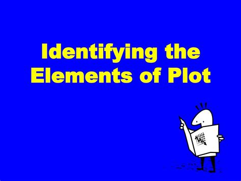 Ppt Identifying The Elements Of Plot Powerpoint Presentation Free Download Id6449913