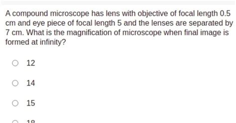 [answered] A Compound Microscope Has Lens With Objective Of Focal Kunduz