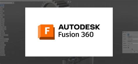 Explorando Las Capacidades De Autodesk Fusion 360 En El Diseño Y La