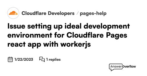 Issue Setting Up Ideal Development Environment For Cloudflare Pages React App With Workerjs