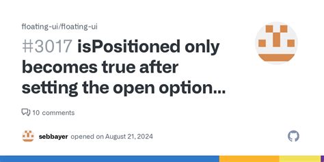 Ispositioned Only Becomes True After Setting The Open Option To False · Issue 3017 · Floating