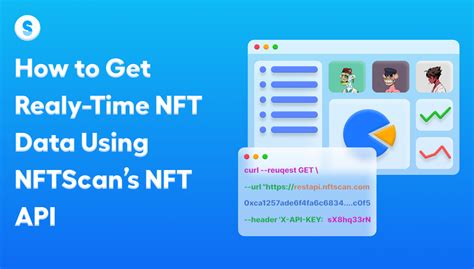 how to obtain real time nft data using nftscan s nft api guest post by nftscan coinmarketcap